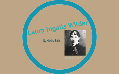 Laura Ingalls Wilder by Marika Bich on Prezi
