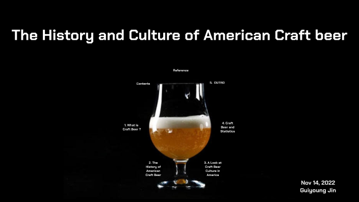 The History and Culture of American Craft Beer by Guiyoung Jin on Prezi