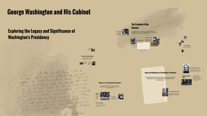 George Washington and His Cabinet by Jasmine Coates on Prezi