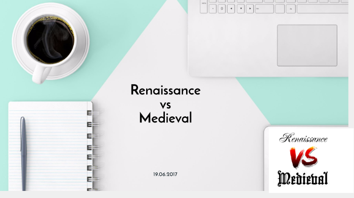 medieval vs renaissance by Lana Delattre on Prezi
