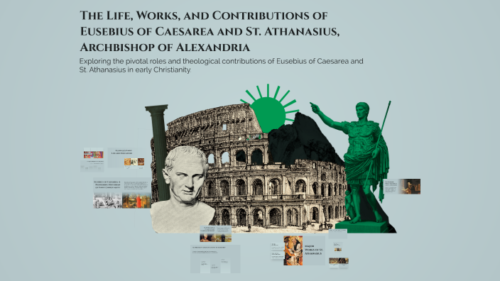 The Life, Works, and Contributions of Eusebius of Caesarea and St ...