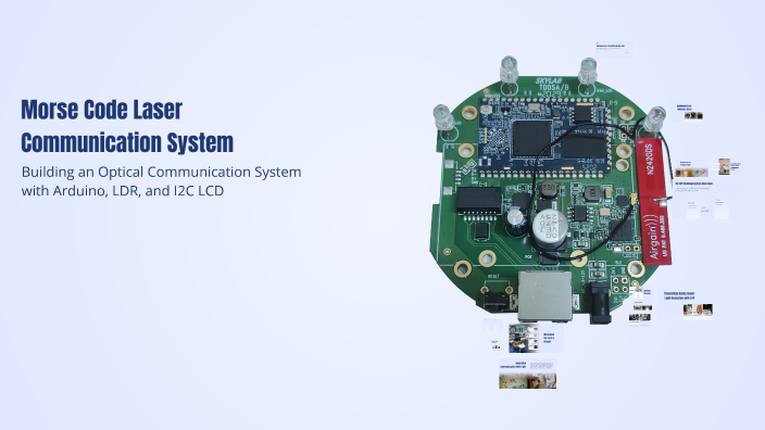 Morse Code Laser Communication System by Ankita Vijay on Prezi