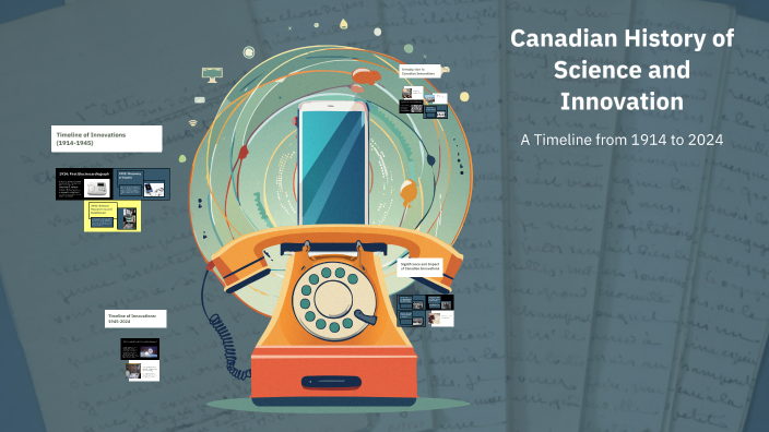 Canadian History of Science and Innovation by Jashan on Prezi