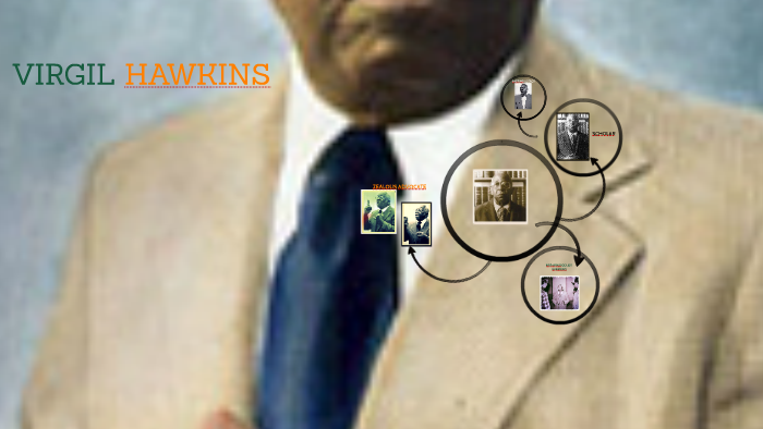 Virgil Hawkins by micah green on Prezi