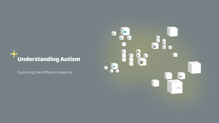 Understanding Autism by Tanner Cox on Prezi