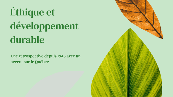 Éthique et développement durable depuis 1945 by Luc Vescovi on Prezi