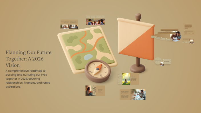 Planning Our Future Together: A 2026 Vision by Tya Ray on Prezi
