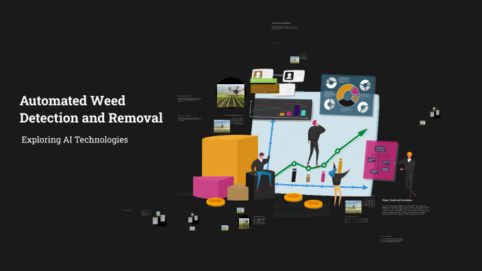 Automated Weed Detection and Removal by viswesh kumar chaganti on Prezi