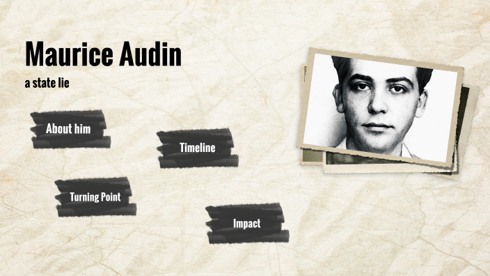 Maurice Audin by Lila El Arbaoui on Prezi