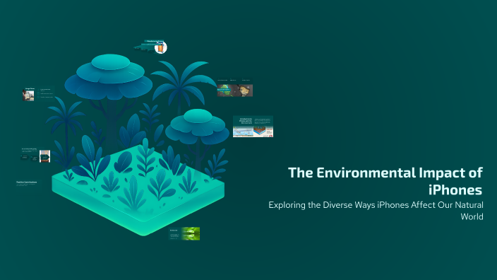 The Environmental Impact of iPhones by Carter McNeill on Prezi