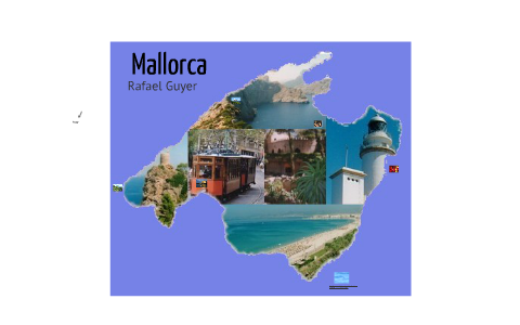 Mallorca by Nathan Guyer on Prezi