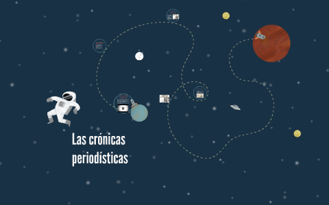 Las crónicas periodísticas by on Prezi