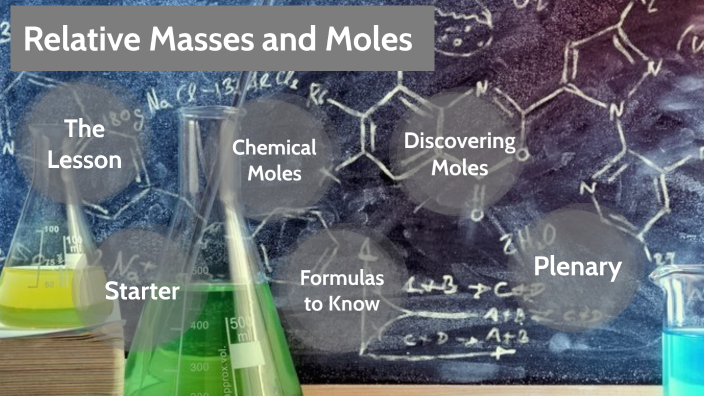 Relative Masses and Moles by James Marr on Prezi