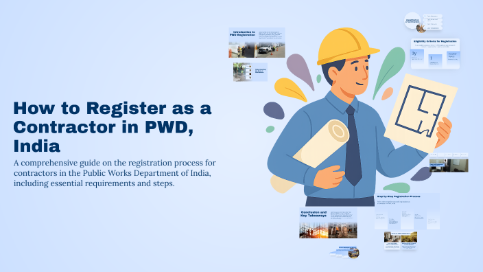 How to Register as a Contractor in PWD, India by Atharva Sawalkar on Prezi
