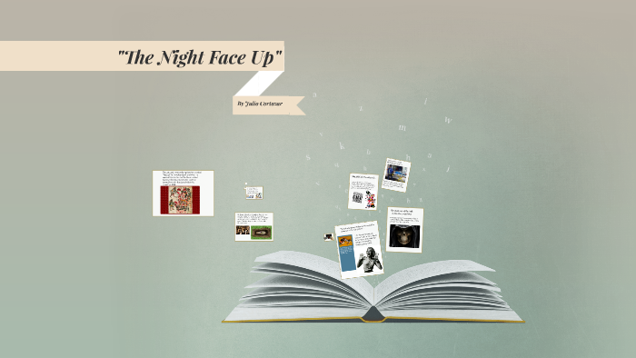 "The Night Face Up" by Julio by Dawn Dufresne on Prezi