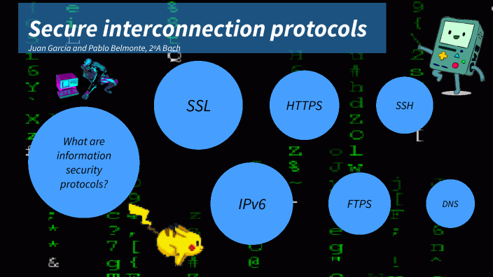 Secure interconnection protocols by Juan García on Prezi