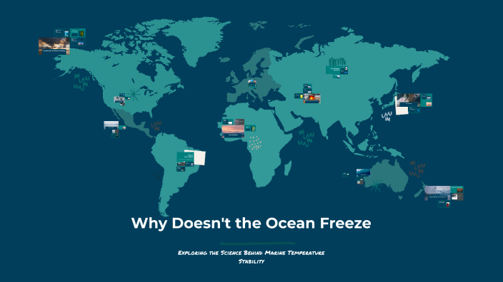 Why Doesn't the Ocean Freeze by molly oakes on Prezi