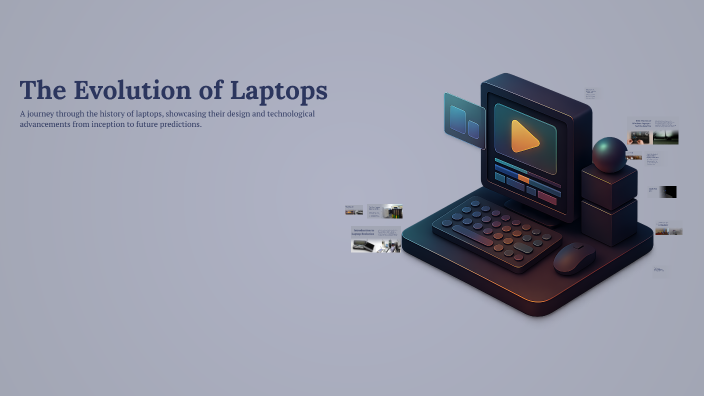 The Evolution of Laptops by hygdhss sdhbsdjs on Prezi