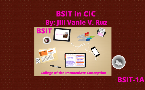 BSIT in CIC by Jill Vanie Ruz on Prezi