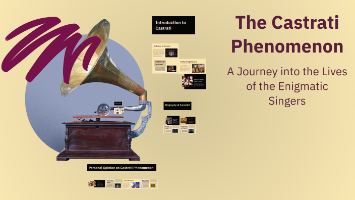 The Castrati Phenomenon by Andrea Araujo Vázquez on Prezi