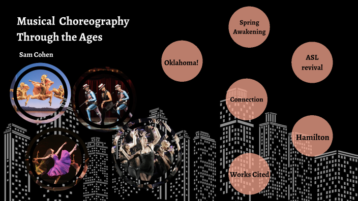 Musical Theatre Choreography by Samuel Cohen on Prezi