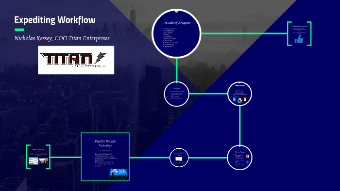 Expediting Workflow by Nicholas Kessey on Prezi