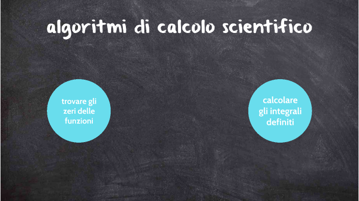 ALGORITMI DI CALCOLO SCIENTIFICO by marco aceto on Prezi