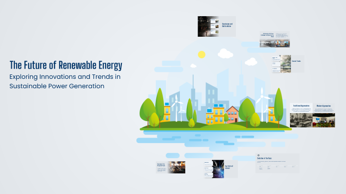 The Future of Renewable Energy by KERAMAT GAMING on Prezi