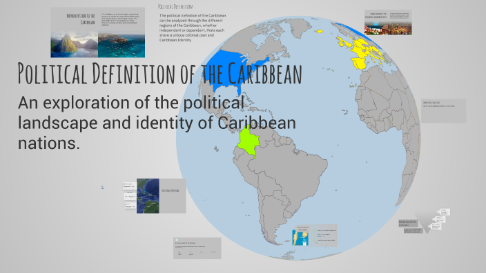 Political Definition of the Caribbean by Sed1 on Prezi
