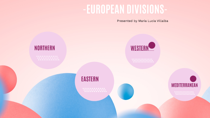 Europe Divisions by Maria Lucia Villalba on Prezi