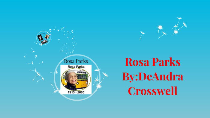 Rosa Parks by DeAndra Crosswell on Prezi