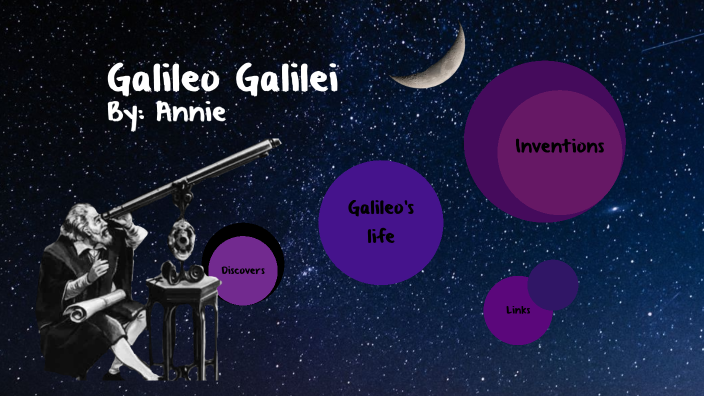 Galileo Galilei by Laura Sellars on Prezi