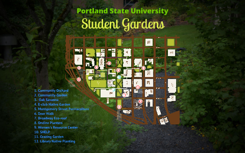 Portland State University Gardens Vision by Oran Stainbrook on Prezi