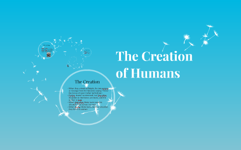 The Creation of Humans by Bree Christiaans on Prezi