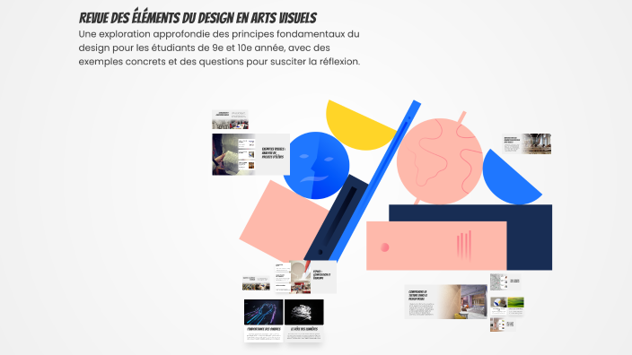 Revue des Éléments du Design en Arts Visuels by Nadia McLean on Prezi