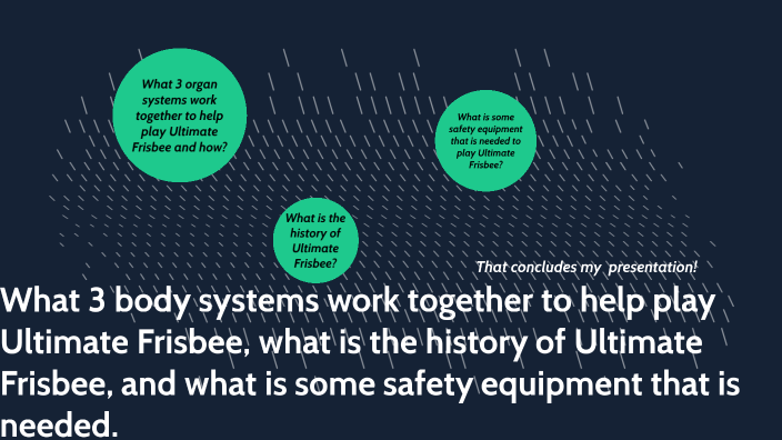 What 3 body systems work together to help play Ultimate Frisbee, what ...