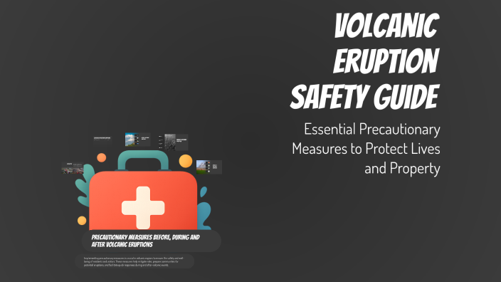 Volcanic Eruption Safety Guide by Trishia Mae Benedicto on Prezi