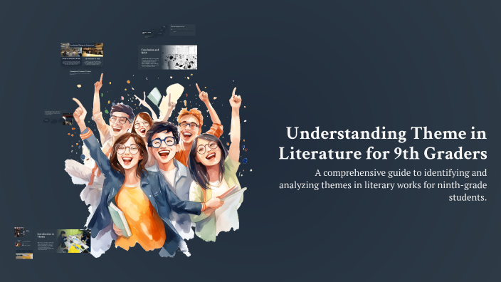 Understanding Theme in Literature for 9th Graders by Emily Frank on Prezi