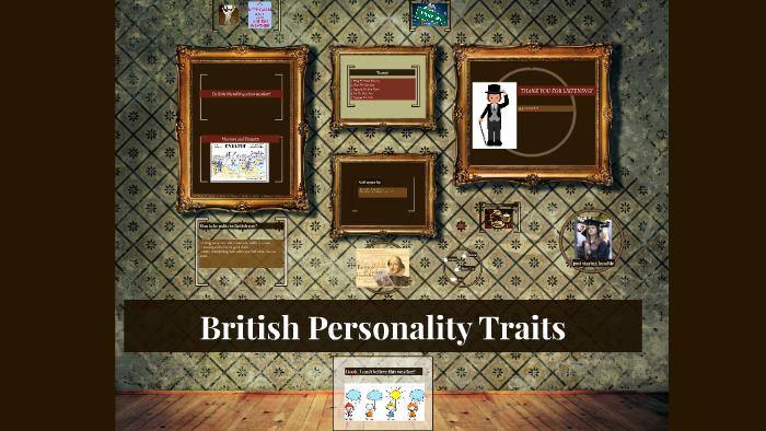 British Personality Traits by Thu Thu Hoài Hoài on Prezi