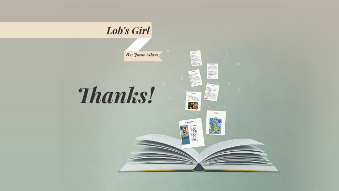 Lob's Girl by Nael Centeno on Prezi