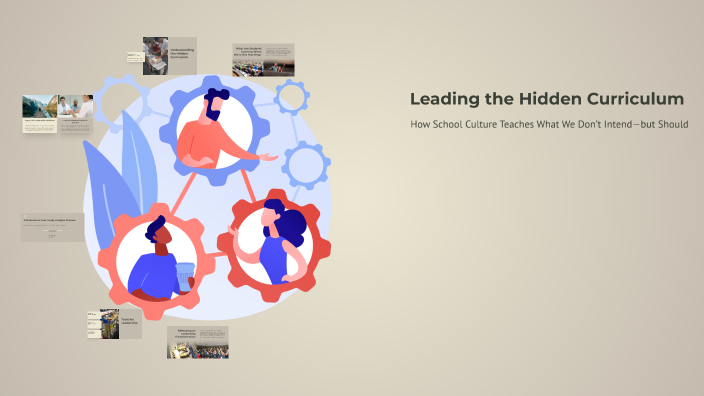 Unveiling the Hidden Curriculum: Leading with Intention in ...