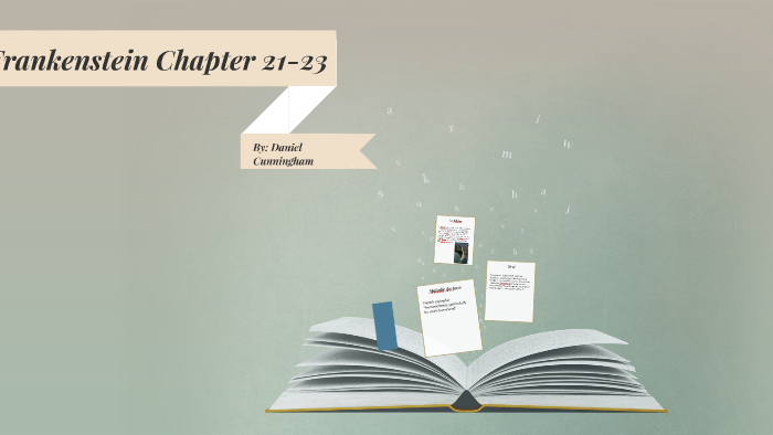 Frankenstein Chapter 21-23 Research by dan cunningham on Prezi