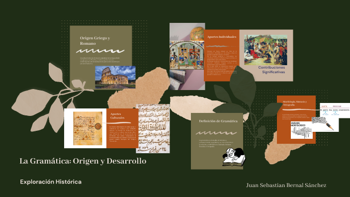 La Gramática: Origen y Desarrollo by Sebastián Bernal on Prezi