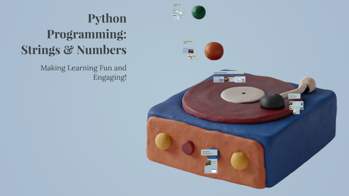 Python Programming: Strings & Numbers by maryam mohamed on Prezi