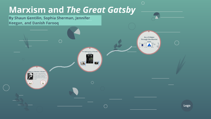 Marxist Criticism of Gatsby by Shaun Gentilin on Prezi