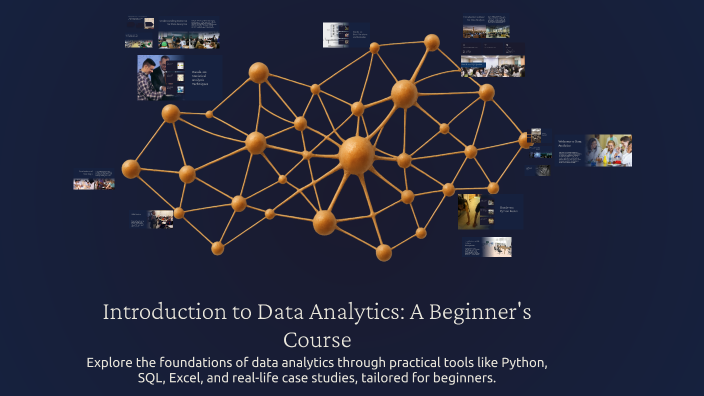 Introduction to Data Analytics: A Beginner's Course by Sumit Verma on Prezi