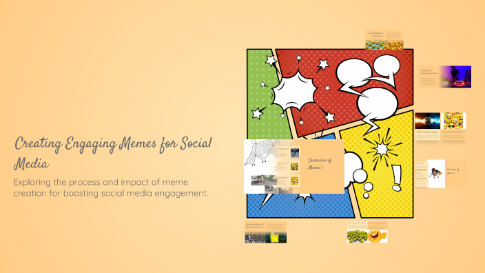 Creating Engaging Memes for Social Media by Josue Castillo on Prezi