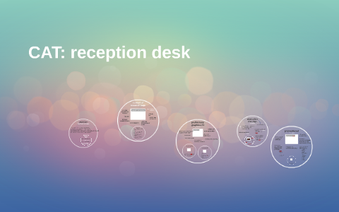 CAT: reception desk by Krysia Smyth on Prezi