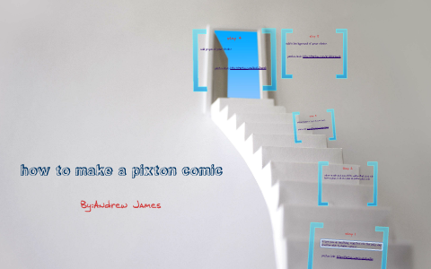 how to make a pixton comic by andrew james on Prezi
