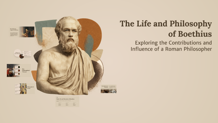 The Life and Philosophy of Boethius by Zeyno on Prezi